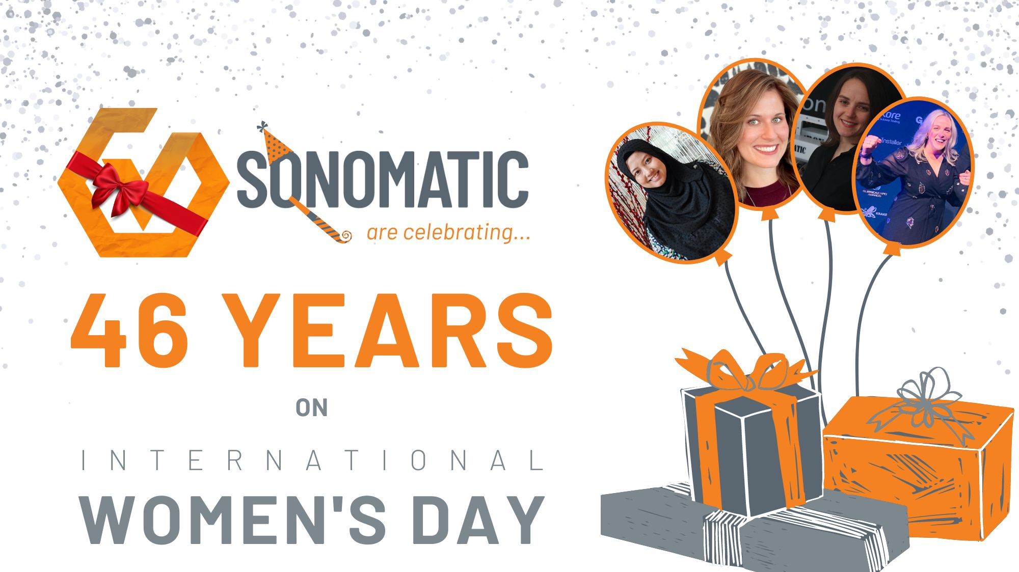 SONOMATIC'S 46TH BIRTHDAY ON INTERNATIONAL WOMEN'S DAY